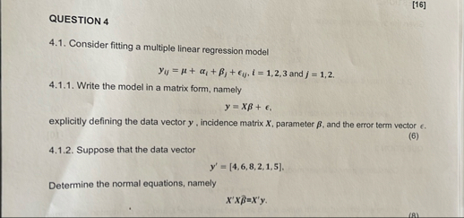 Solved [16]QUESTION 44.1. ﻿Consider fitting a multiple | Chegg.com
