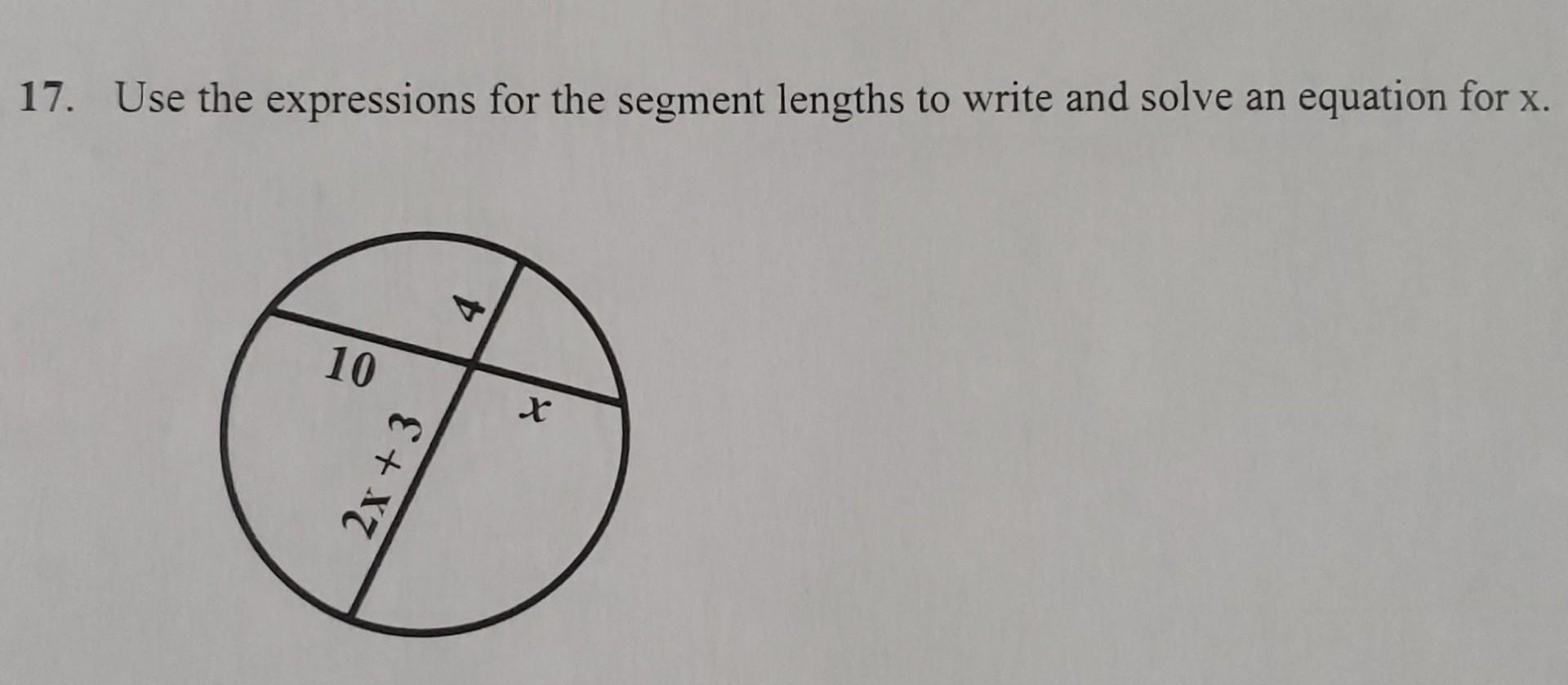 Solved 17. Use the expressions for the segment lengths to | Chegg.com