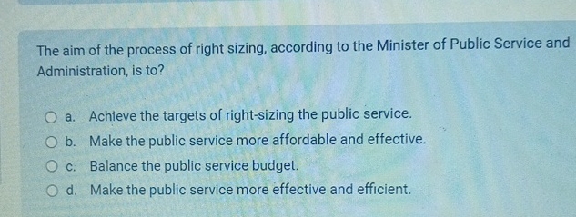 Solved The aim of the process of right sizing, according to | Chegg.com