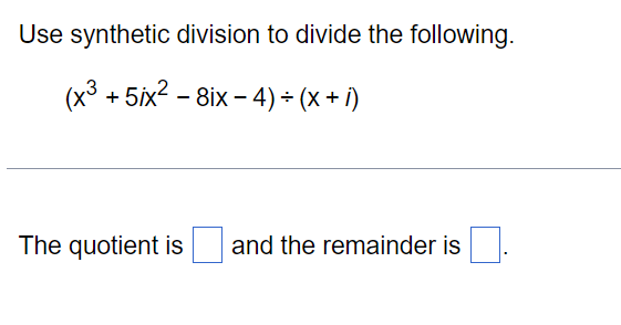 Solved Use synthetic division to divide the | Chegg.com
