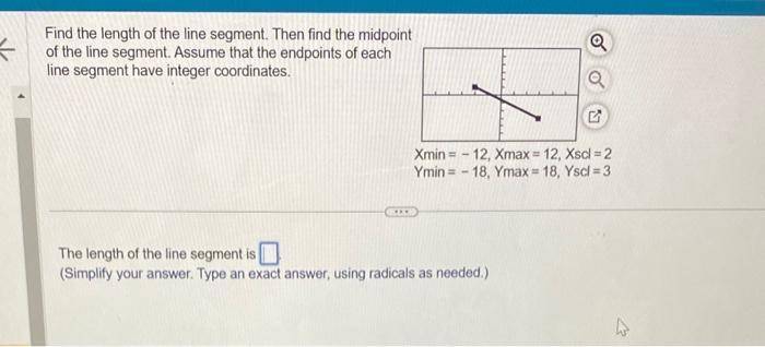 Solved Find the length of the line segment. Then find the | Chegg.com