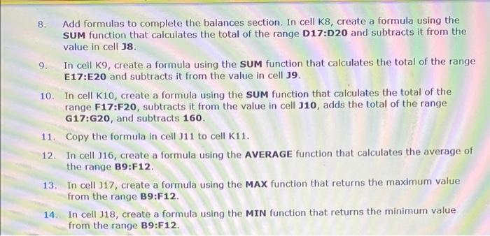 Solved 8 Add Formulas To Complete The Balances Section In Chegg