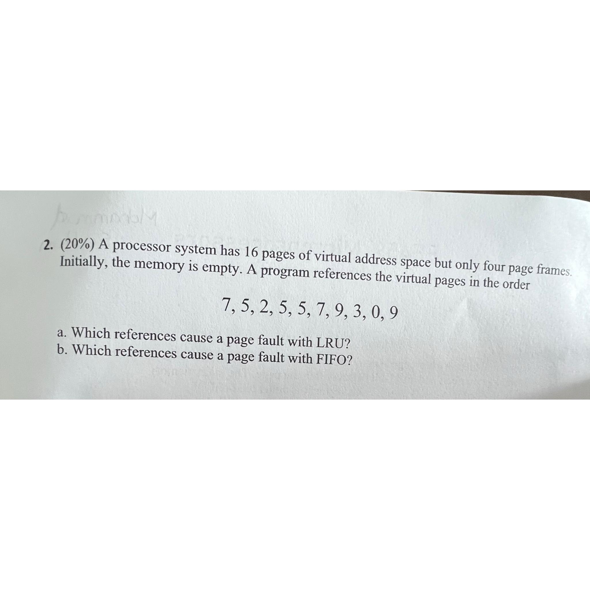 Solved (20%) ﻿A processor system has 16 ﻿pages of virtual | Chegg.com