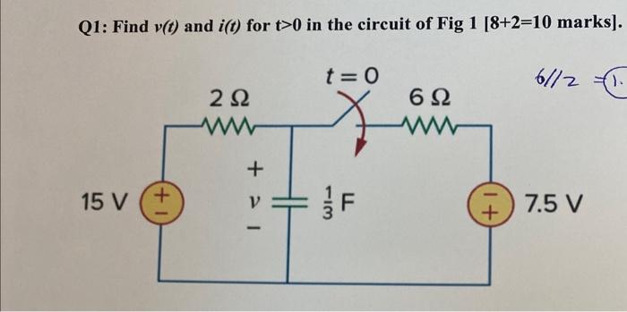 Solved Q1: Find v(t) and i(t) for t>0 in the circuit of Fig | Chegg.com