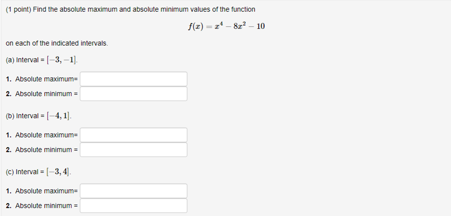 Solved (1 ﻿point) ﻿Find the absolute maximum and absolute | Chegg.com