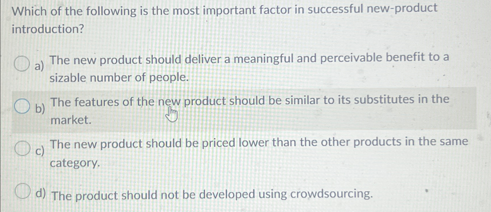 Solved Which of the following is the most important factor | Chegg.com