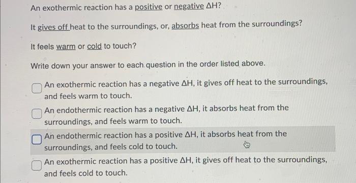 An exothermic reaction has a positive or negative ΔH | Chegg.com