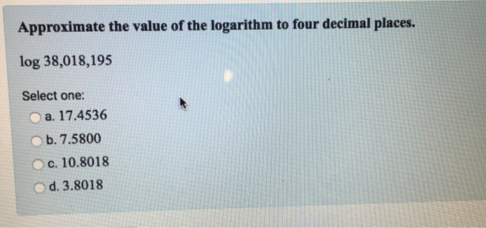 Solved Approximate the value of the logarithm to four | Chegg.com