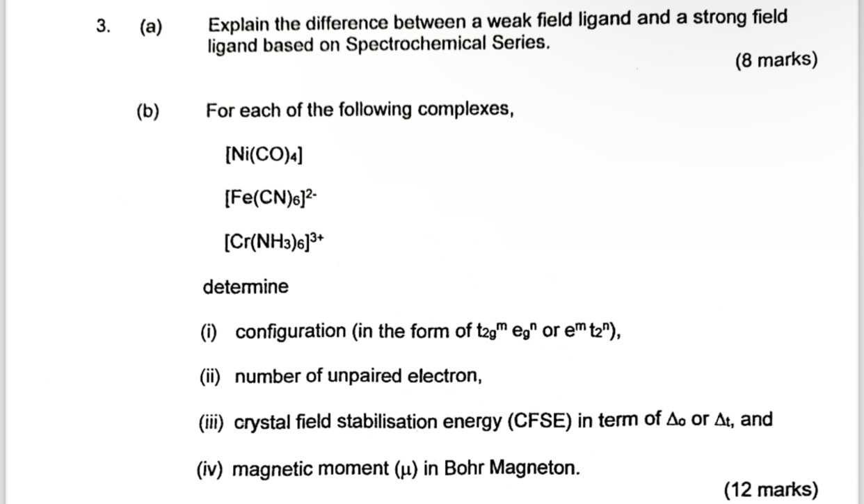 Solved (a) ﻿Explain the difference between a weak field | Chegg.com