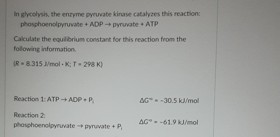 Solved In glycolysis, the enzyme pyruvate kinase catalyzes | Chegg.com