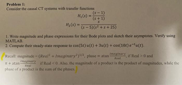 Solved Problem 1: Consider the causal CT systems with | Chegg.com