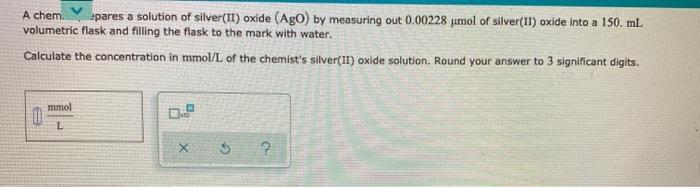 Solved A chem -pares a solution of silver(II) oxide (Ago) by | Chegg.com
