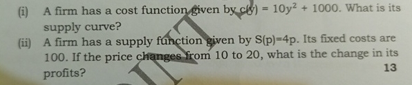 Solved (i) ﻿A firm has a cost function given by | Chegg.com