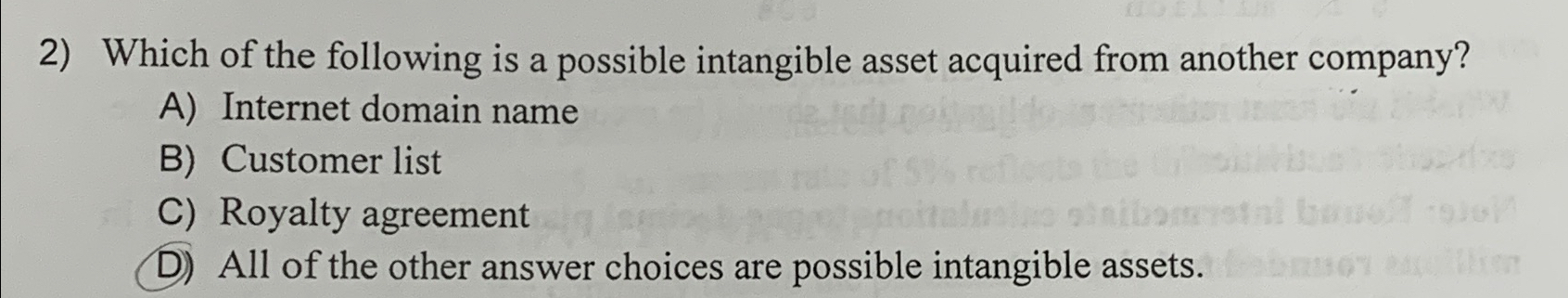 Solved Which of the following is a possible intangible asset | Chegg.com