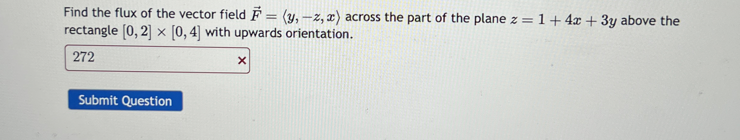 Solved Find the flux of the vector field vec(F)=(:y,-z,x:) | Chegg.com