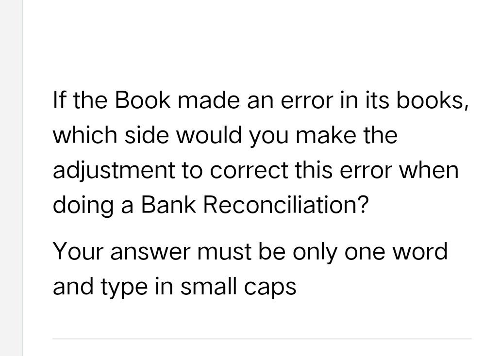 Solved If the Book made an error in its books, which side | Chegg.com