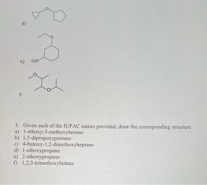 Solved 8 ) h) ON Your i) 3. Given each of the IUPAC names | Chegg.com