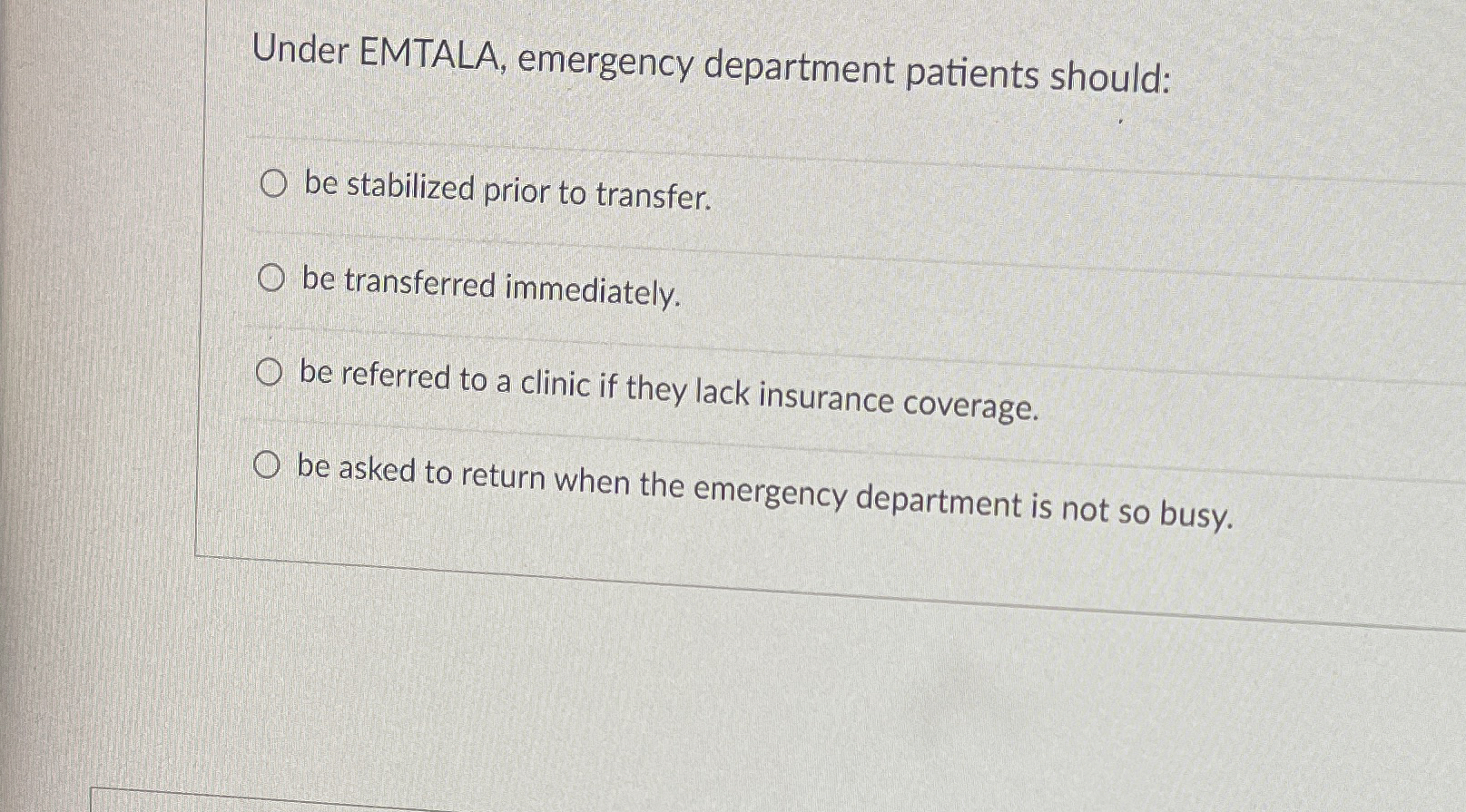Solved Under EMTALA, emergency department patients should:be | Chegg.com