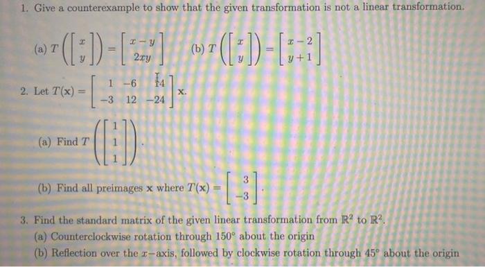 Solved 1. Give a counterexample to show that the given | Chegg.com