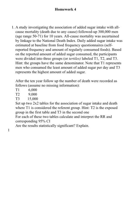 Solved Homework 4 1. A study investigating the association | Chegg.com