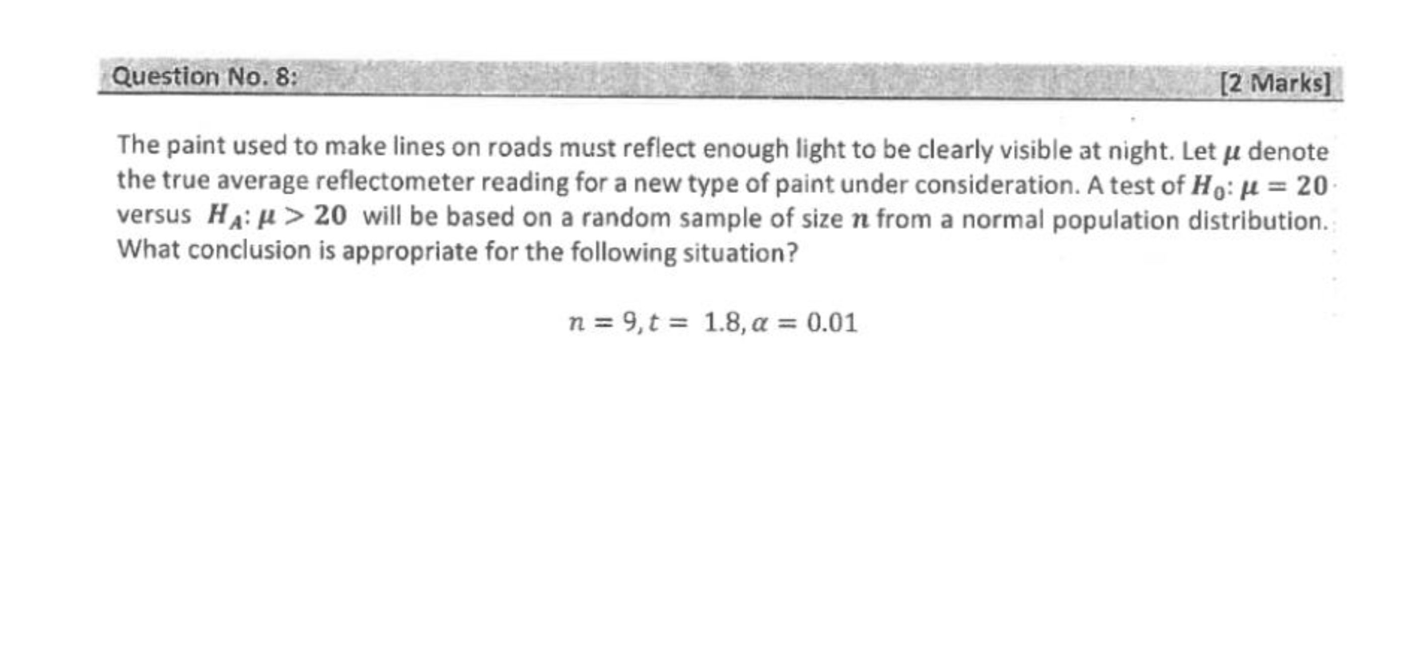 Solved Question No. 8:[2 ﻿Marks]The paint used to make lines | Chegg.com