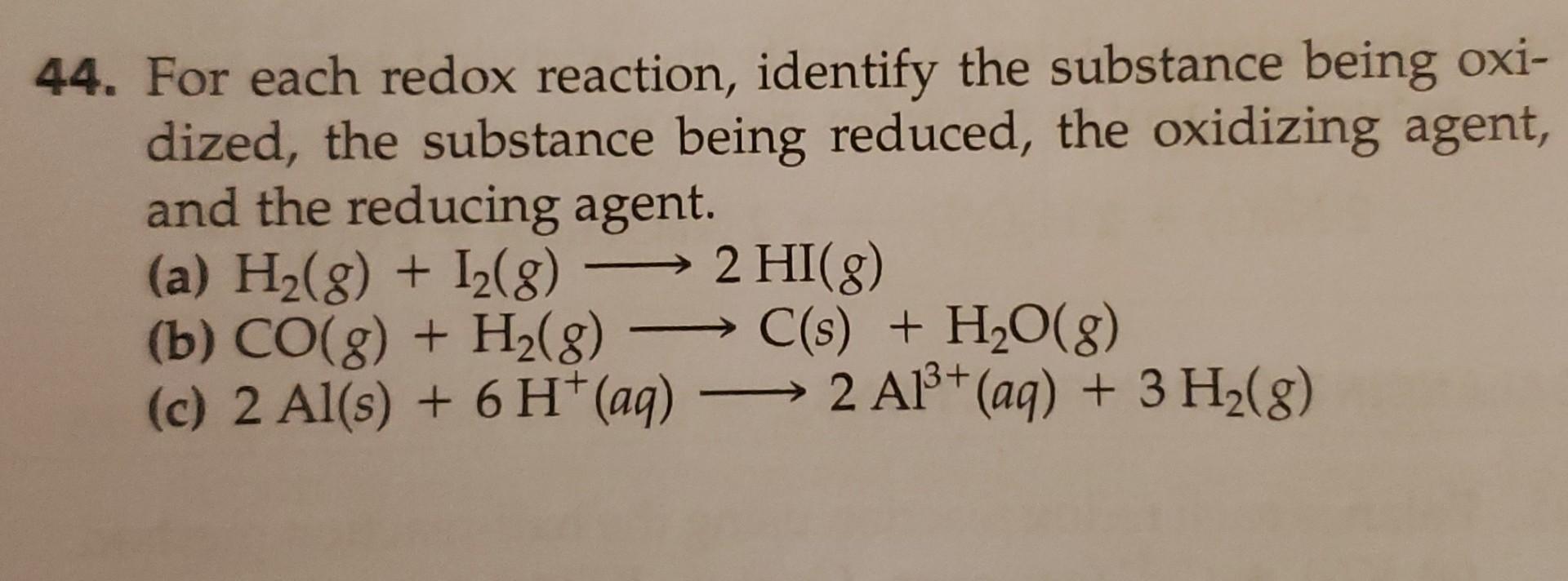 Solved 44. For each redox reaction, identify the substance | Chegg.com