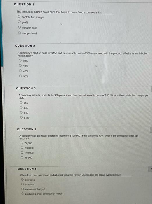 Solved QUESTION 1 The amount of a unit's sales price that | Chegg.com