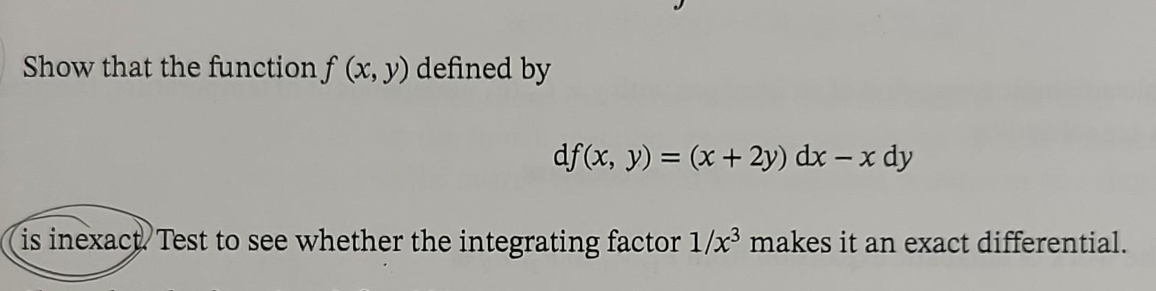 Solved Show that the function f(x,y) defined by | Chegg.com
