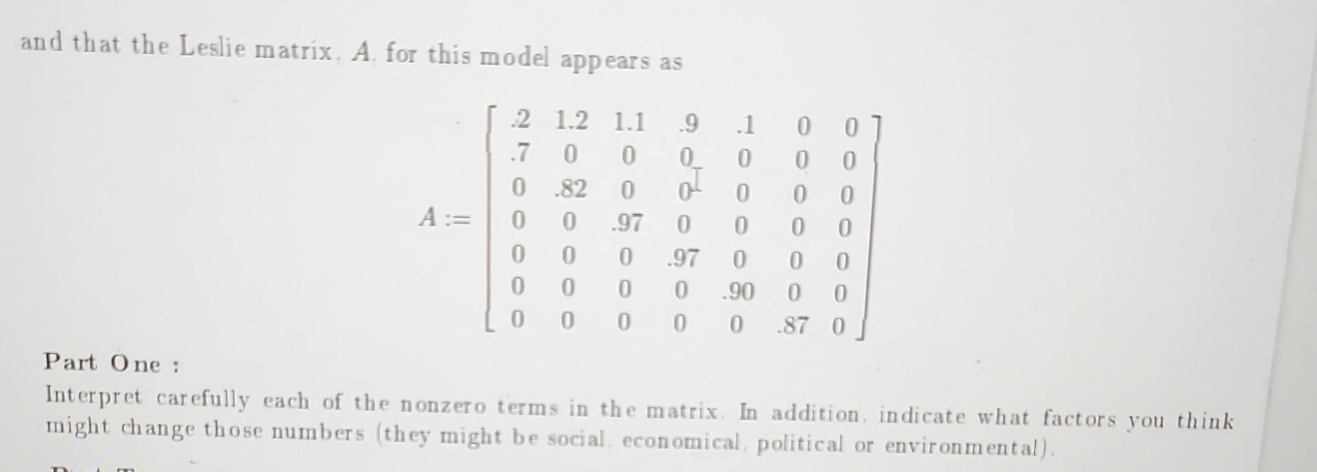 Solved and that the Leslie matrix. A. for this model appears | Chegg.com