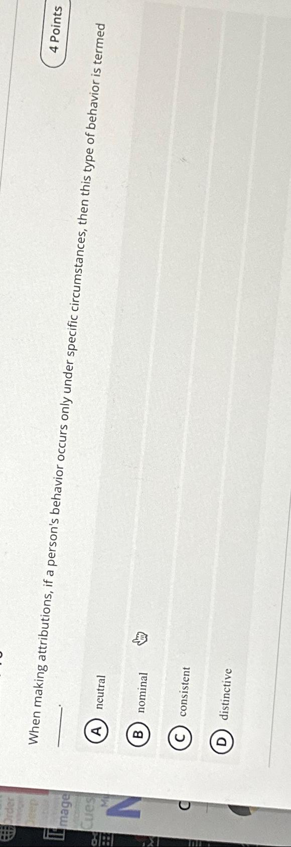 Solved When making attributions, if a person's behavior | Chegg.com