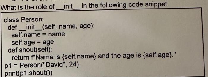 Solved What is the role of _ init__ in the following code | Chegg.com