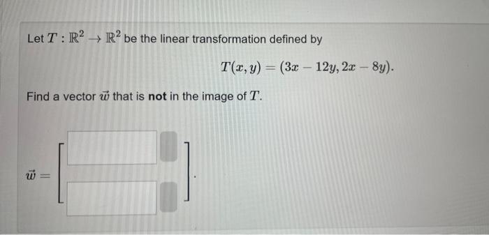 Solved Let T:R2→R2 be the linear transformation defined by | Chegg.com