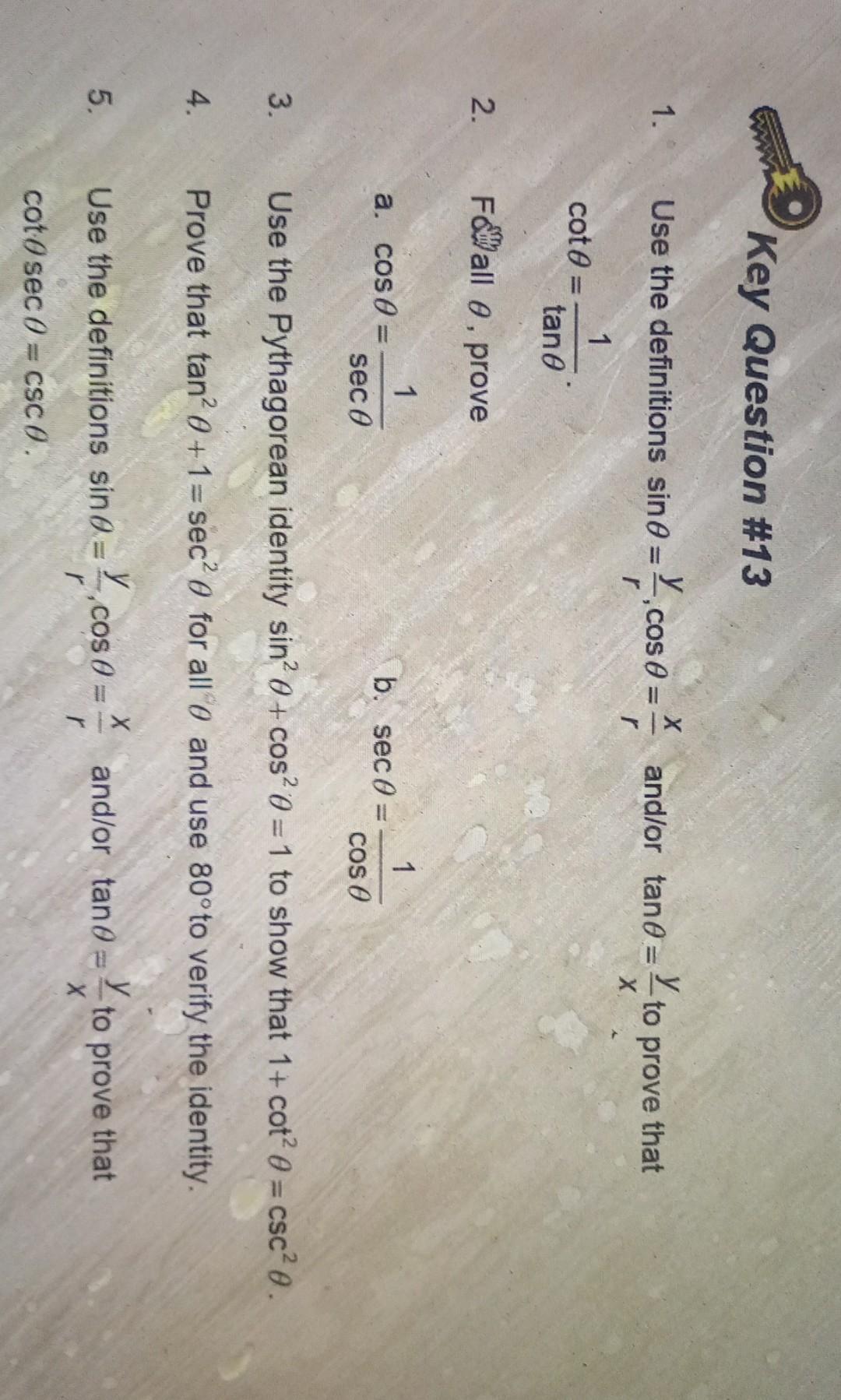Solved Key Question #13 1. Use the definitions sino =.cos | Chegg.com