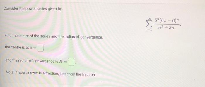 Solved Consider the power series given by | Chegg.com