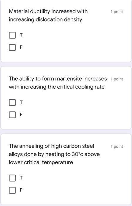 Solved 1 point Material ductility increased with increasing | Chegg.com