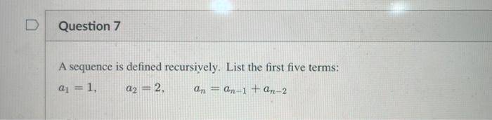 Solved A sequence is defined recursively. List the first | Chegg.com