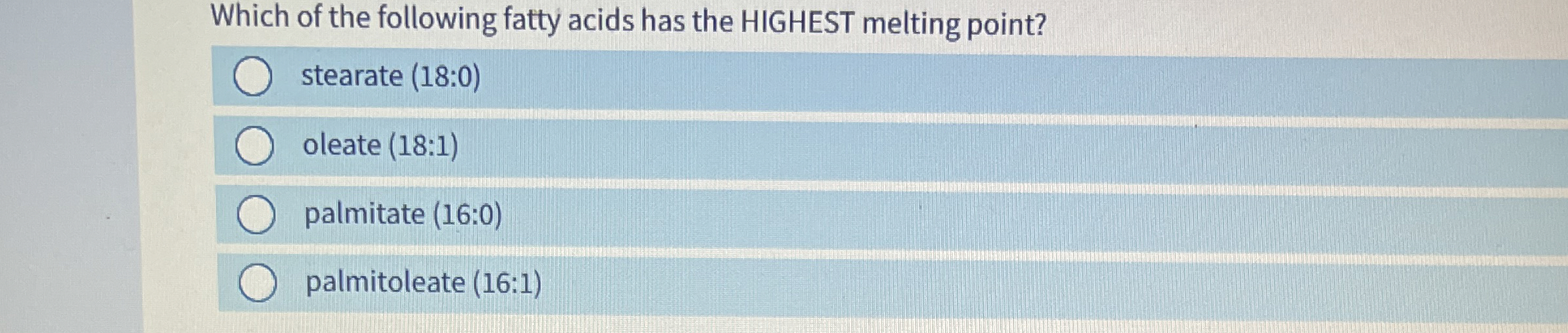 Solved Which of the following fatty acids has the HIGHEST | Chegg.com
