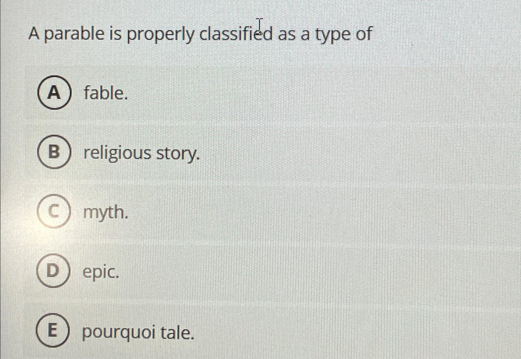 Solved A parable is properly classified as a type | Chegg.com