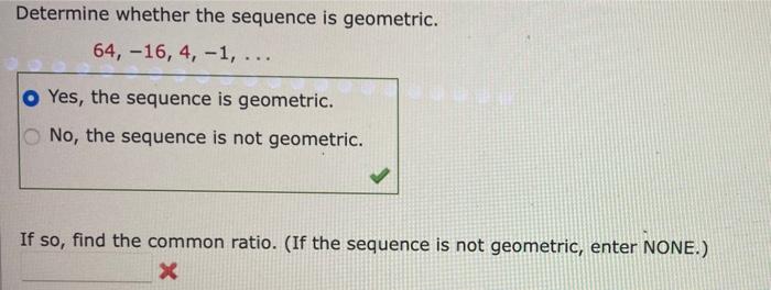 Solved 1) Determine whether the sequence is geometric.2) If | Chegg.com