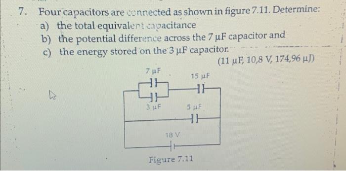 Solved 7. Four capacitors are connected as shown in figure | Chegg.com