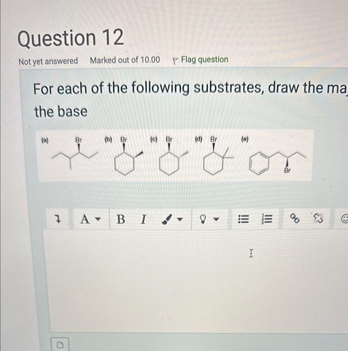 Solved For each of the following substrates, draw the ma the | Chegg.com