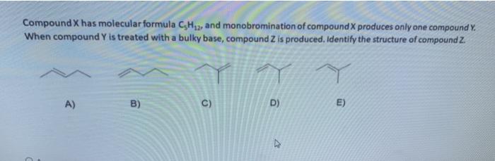 Solved Compound X has molecular formula CH, and | Chegg.com