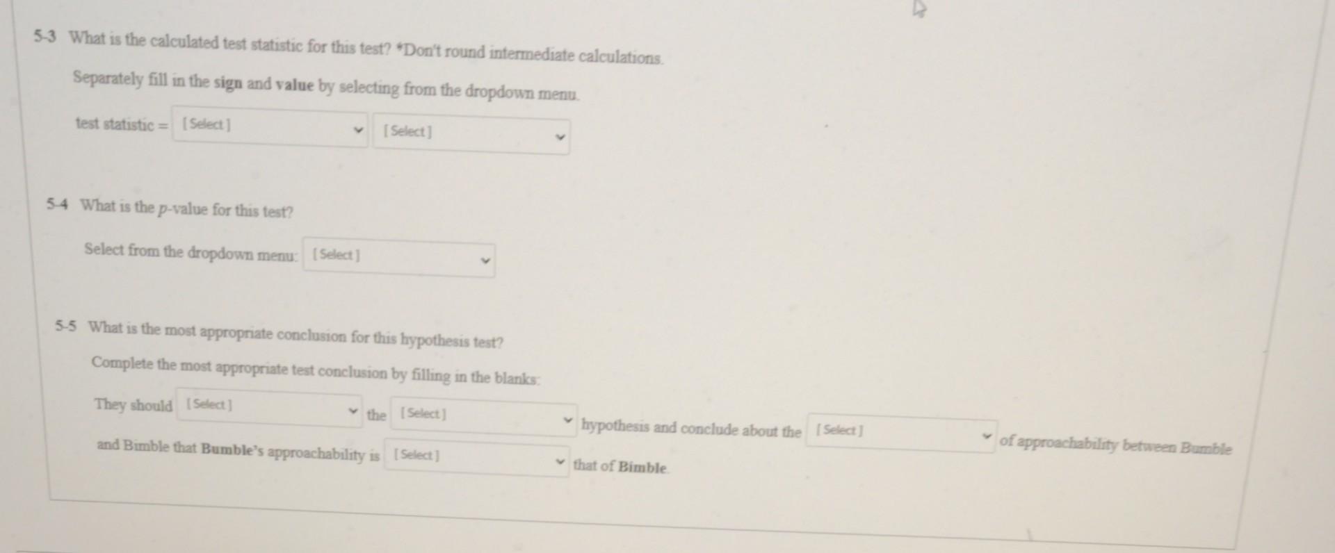 Solved Bumble believes he is more approachable than Bimble. | Chegg.com