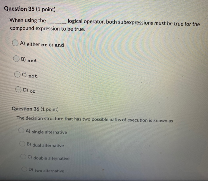 Solved Question 35 (1 point) When using the logical | Chegg.com