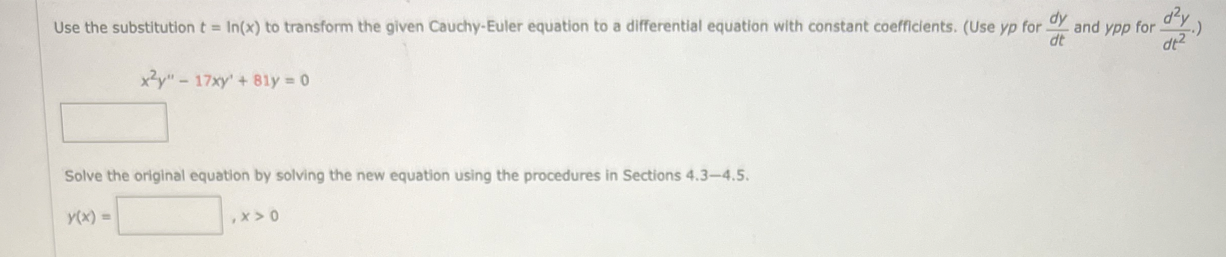 Solved Use the substitution t=ln(x) ﻿to transform the given | Chegg.com