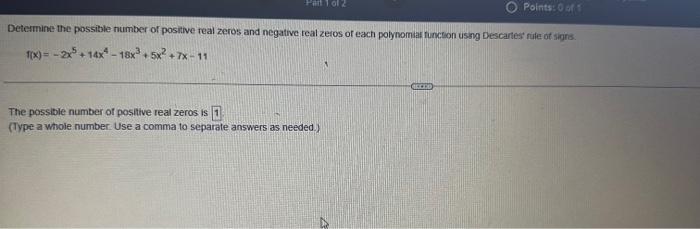 Solved Determine the possible number of positive real zeros | Chegg.com