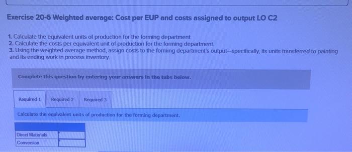 Solved Exercise 20-6 Weighted average: Cost per EUP and | Chegg.com