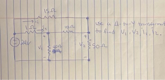Solved Use delta to Y transformartion. find v1, v2, i1, and | Chegg.com