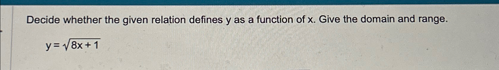 Solved Decide whether the given relation defines y ﻿as a | Chegg.com