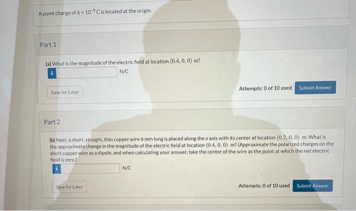 Solved A point charge of 6×10−9C is located at the origin. | Chegg.com
